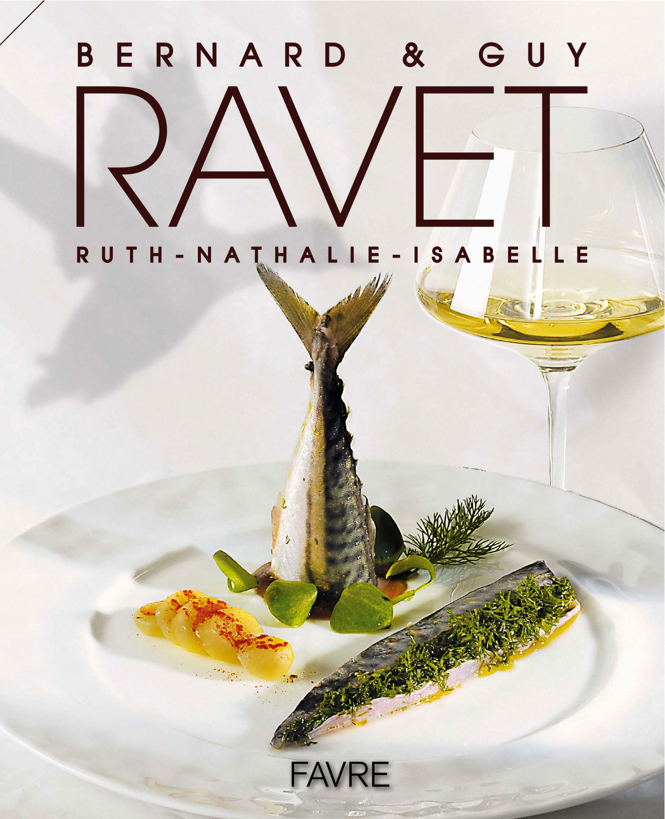 Bernard et Guy Ravet - Éditions Favre