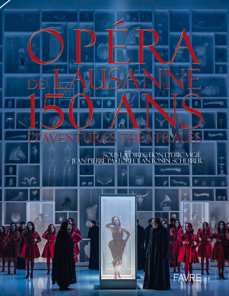 Opéra de Lausanne - Éditions Favre
